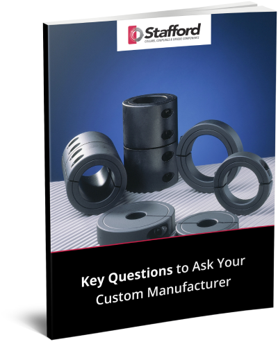 Key Questions to Ask Your Custom Manufacturer | Stafford Manufacturing